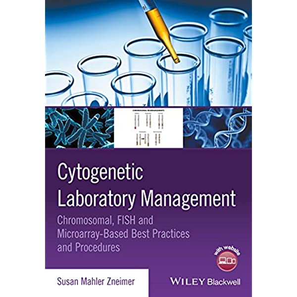 CYTOGENETIC LABORATORY MANAGEMENT: CHROMOSOMAL, FISH AND MICROARRAY ...