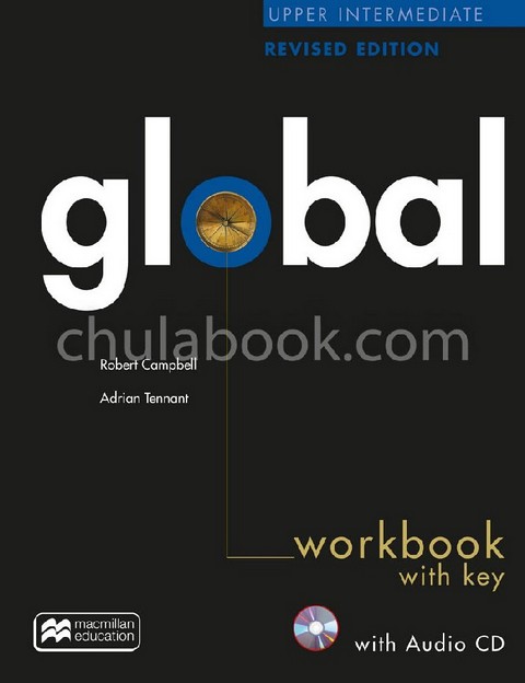 GLOBAL UPPER INTERMEDIATE: WORKBOOK WITH KEY (1 BK./1 CD-ROM) | ศูนย์หนังสือจุฬาฯ