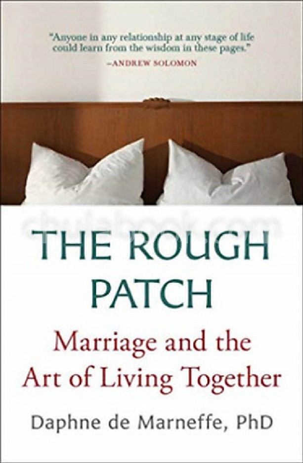 THE ROUGH PATCH: MARRIAGE AND THE ART OF LIVING TOGETHER | ศูนย์หนังสือจุฬาฯ