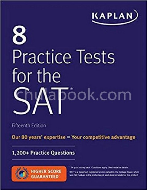 8 PRACTICE TESTS FOR THE SAT: 1,200+ SAT PRACTICE QUESTIONS (KAPLAN ...